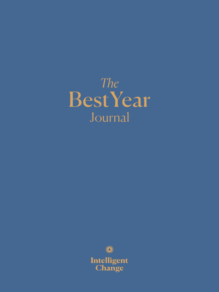 Best Year Journal Intelligent Change | PDF | Goal | Happiness