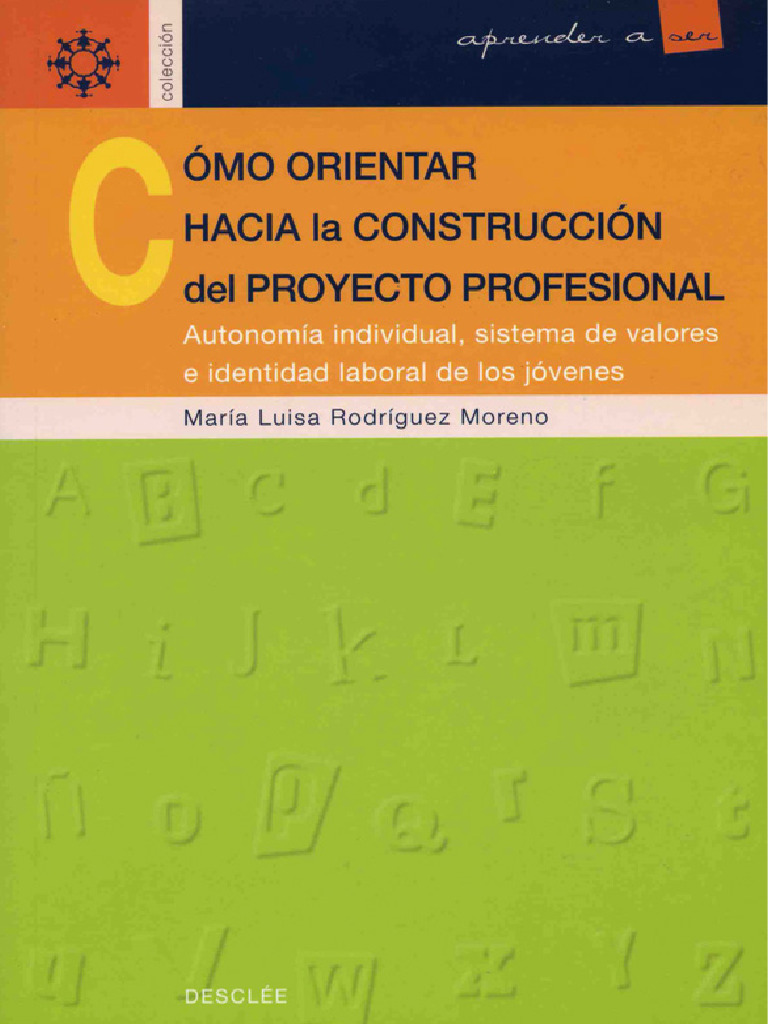 Cómo Orientar Hacia La Construcción Del Proyecto Profesional | PDF ...
