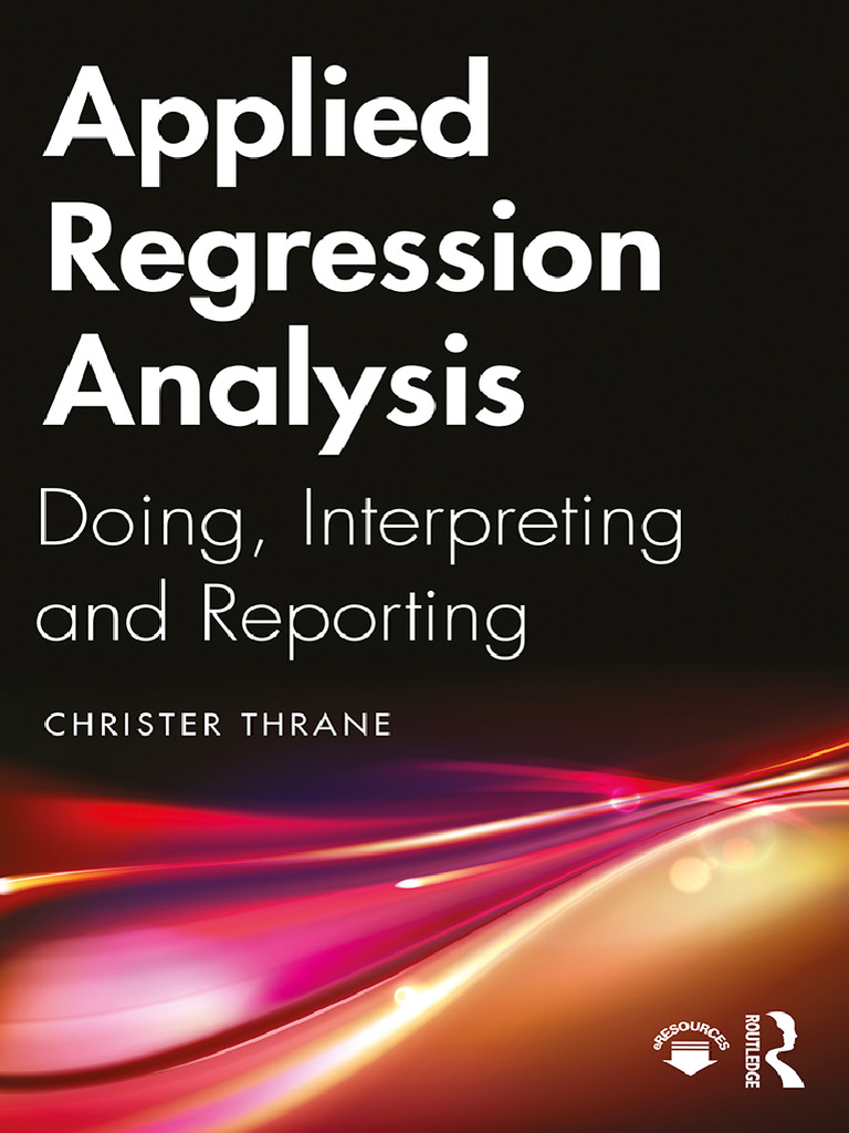 Applied Regression Analysis by Christer Thrane | PDF | Regression Analysis | Logistic Regression