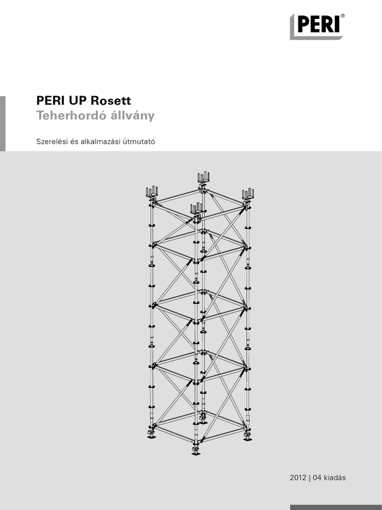 peri-up-rosett-teherhordó-állvány-szerelési-és-alkalmazási-útmutató | PDF