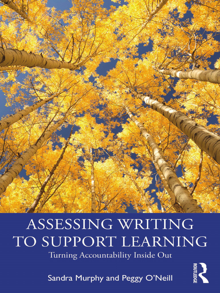 Assessing Writing To Support Learning. Turning Accountability Inside Out | PDF | Educational ...