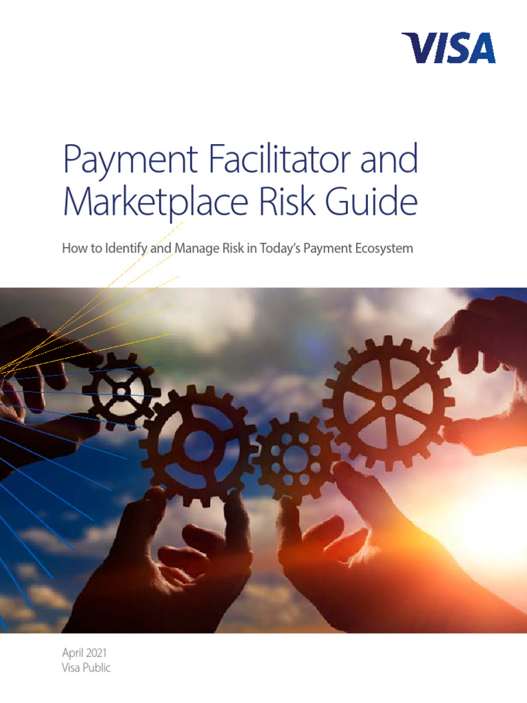 Visa Payment Facilitator And Marketplace Risk Guide Pdf Visa Inc