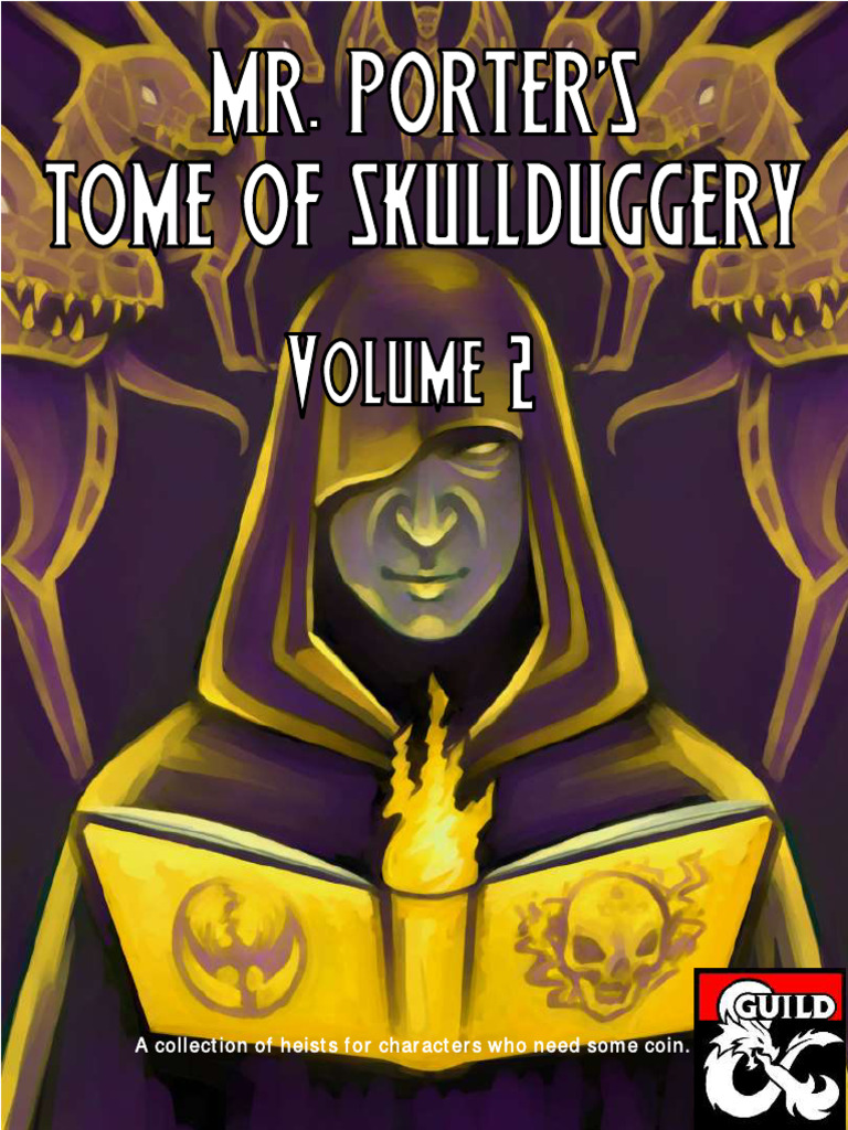 Benjamin Reece - MR Porter's Tome of Skullduggery Vol 2 | PDF | Wizards ...