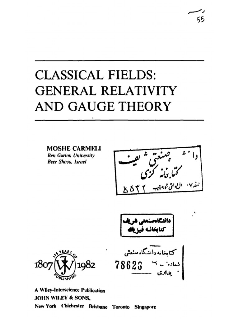 Moshe Carmeli - Classical Fields - General Relativity and Gauge Theory ...