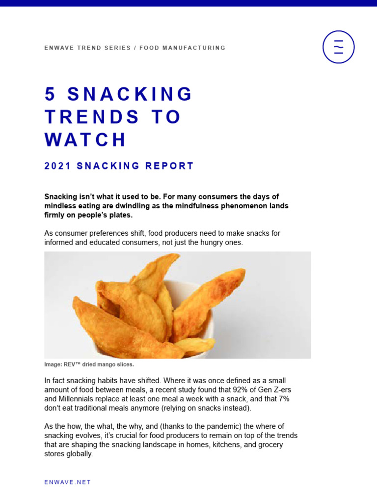 5 Snacking Trends To Watch - EnWave Snacking Trend Report 20210219 ...