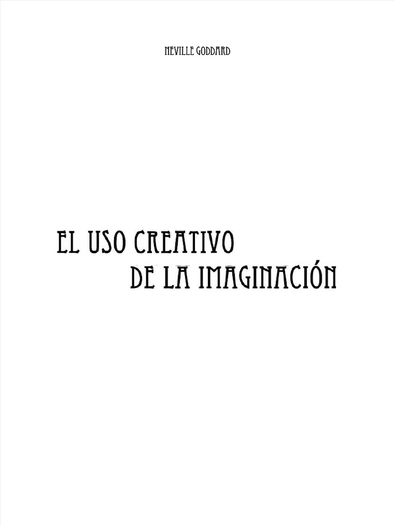 PDF Neville Goddard Amp Margaret Ruth Broome El Uso Creativo de La ... PDF Neville Goddard Amp Margaret Ruth Broome El Uso Creativo de La ...