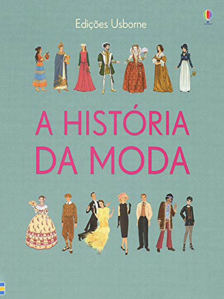 Resumo Ilustrado da História da Moda | PDF | Ciências Sociais | Estilo ...