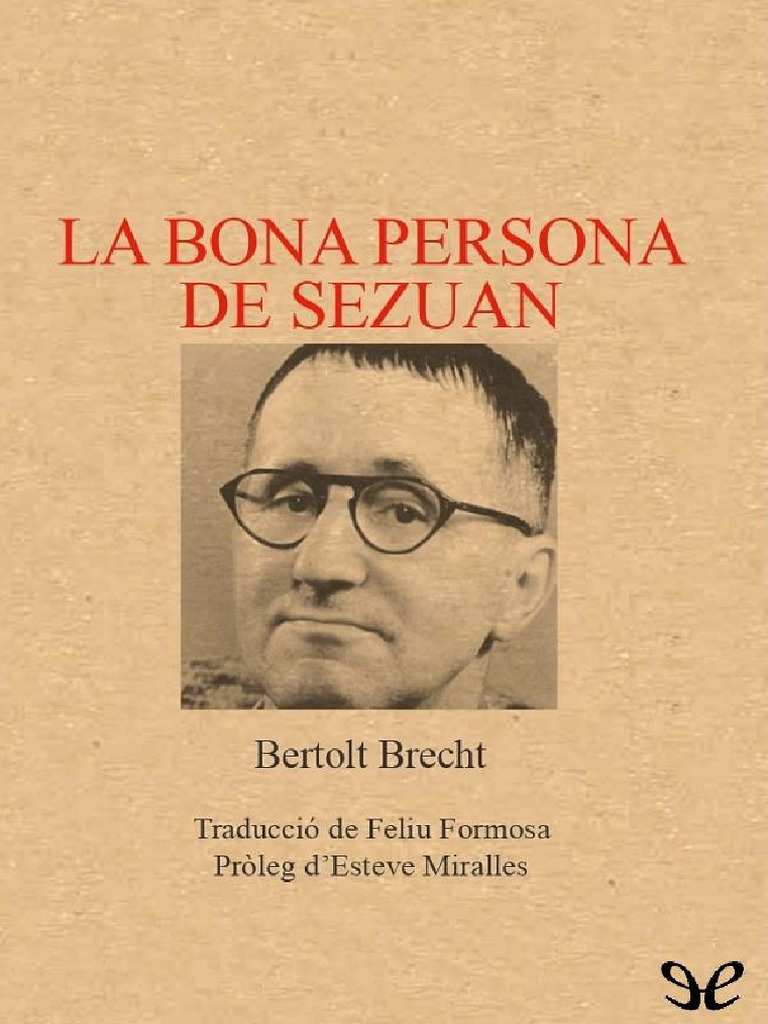LIBRO Bertold Brecht - La Bona Persona de Sezuan | PDF