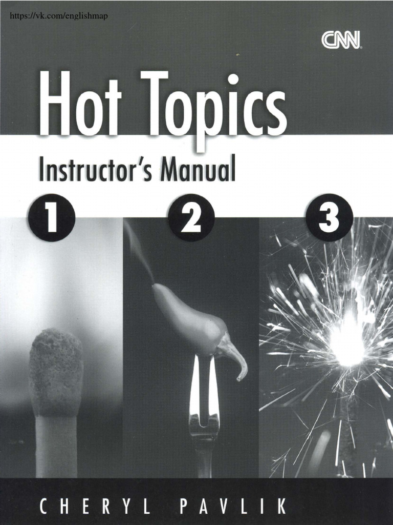 Hot Topics Instructors Manual For Books 1 2 3 Cheryl Pavlik and R T Chase | PDF