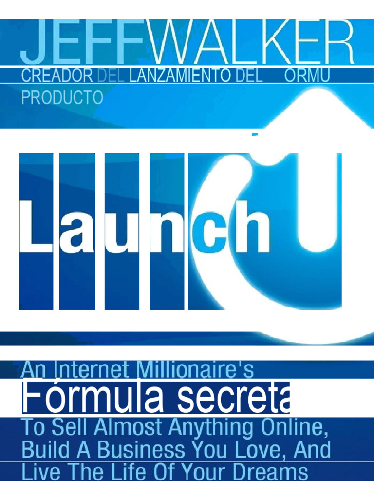 Launch An Internet Millionaires Secret Formula by Jeff Walker PDF Free Download Es | PDF ...