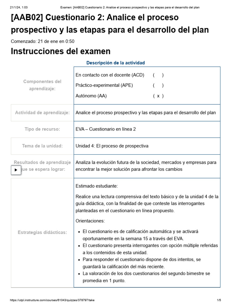 Examen - (AAB02) Cuestionario 2 - Analice El Proceso Prospectivo y Las Etapas para El Desarrollo ...