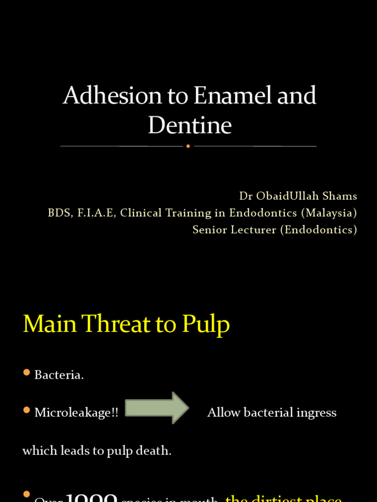 Adhesion To Enamel and Dentine | PDF | Dentin | Human Tooth
