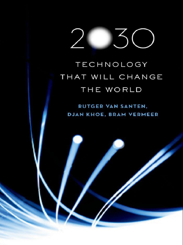 2030 Technology That Will Change The World | PDF | Chaos Theory | Science