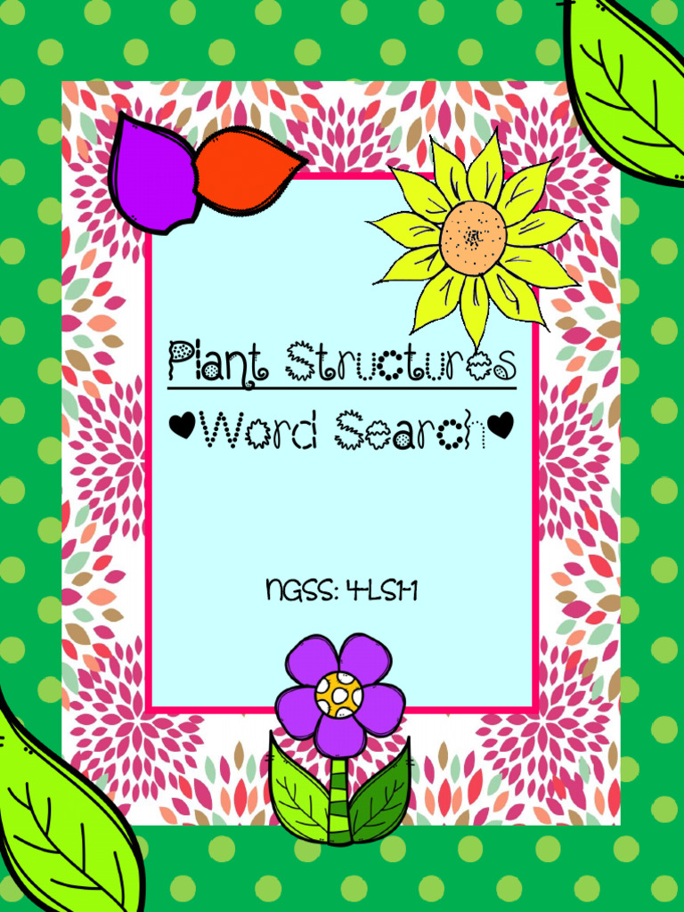 Plant Structures Word Search : NGSS: 4-LS1-1 | PDF | Word Search ...