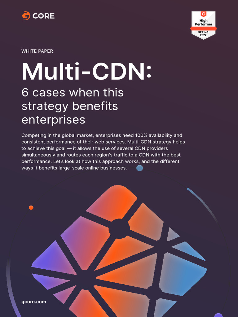Gcore - Multi-CDN - 6 Cases When This Strategy Benefits enterprises-G ...