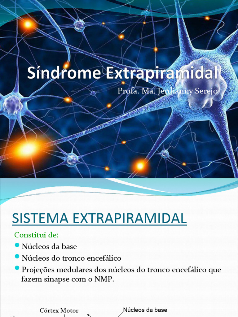 Síndrome Extrapiramidal | PDF | Gânglios basais | Córtex cerebral