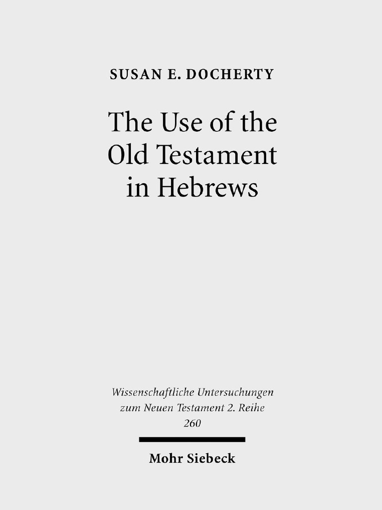 Old Testament Use in Hebrews Analysis | PDF | Midrash | Bible