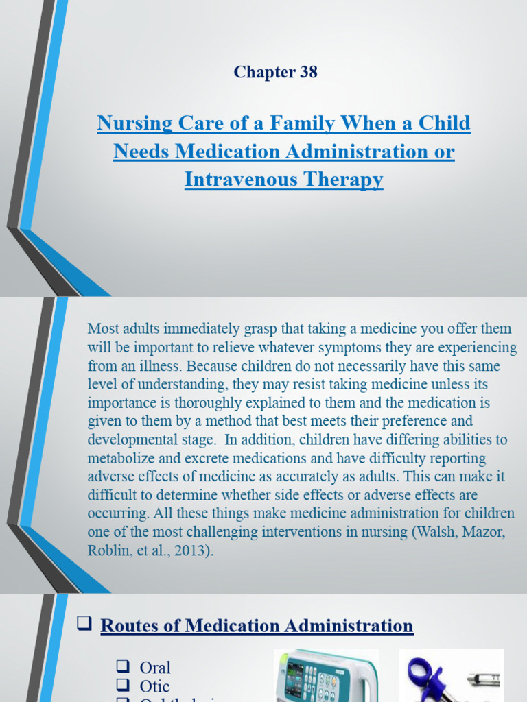 Topic 6 Nursing Care of A Family When Child Needs Medication CH 38 | PDF | Intravenous Therapy ...