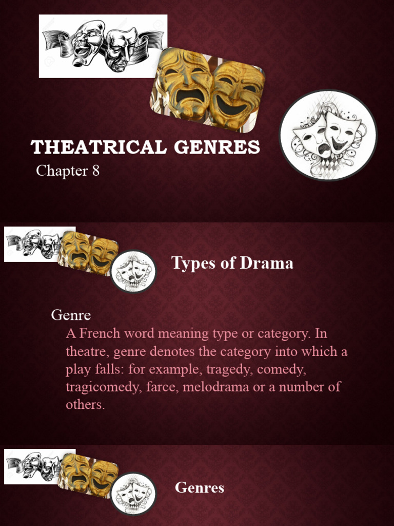 Lecture 4 Chapter 8 on Theatrical Genres | PDF | Comedy | Play (Theatre)