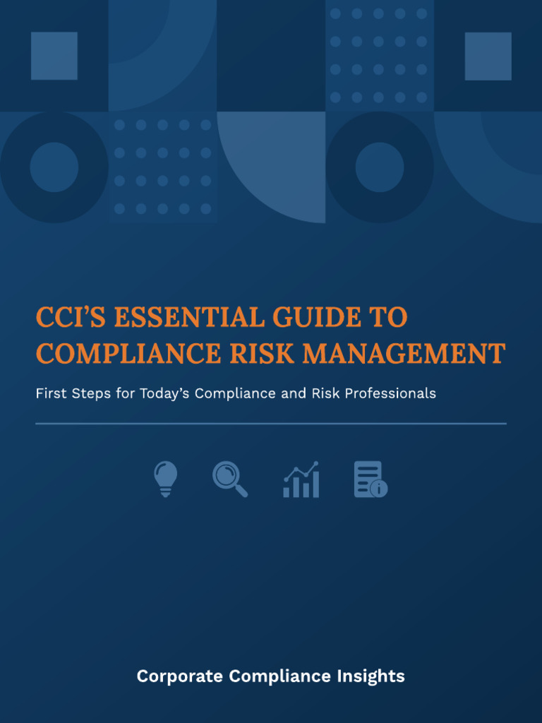 CCI Essential Guide To Compliance Risk Management 2022 | PDF | Regulatory Compliance | Risk
