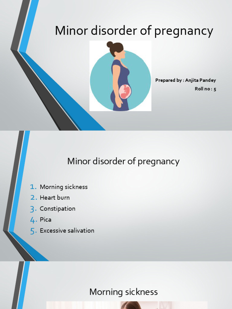 Minor Disorder of pregnancy | PDF | Pregnancy | Vomiting