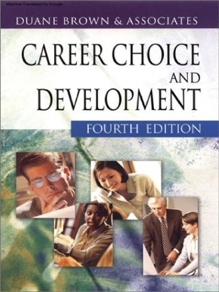 Duane Brown - Career Choice and Development-Jossey-Bass (2002) (001-556) - 1-556-1-40 | PDF ...