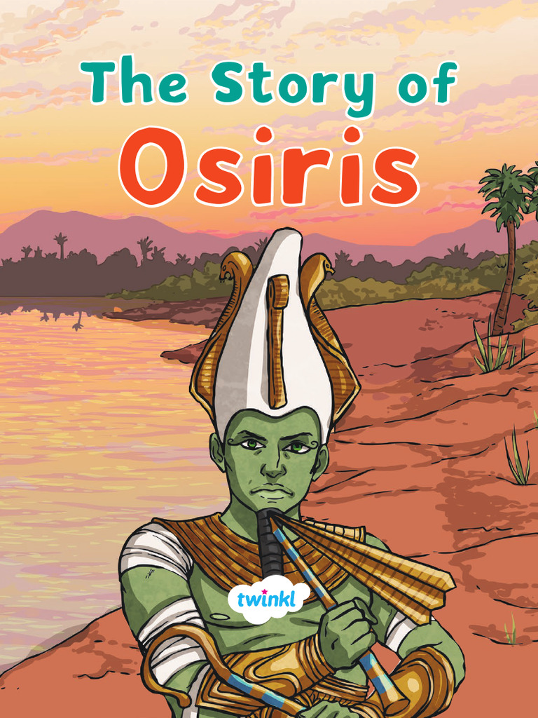Chapter 1-3 - The Story of Osiris | Download Free PDF | Osiris | Isis
