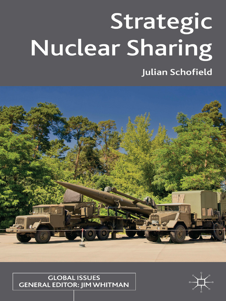 Strategic Nuclear Sharing (Julian Schofield (Auth.) ) (Z-Library) | PDF | Deterrence Theory ...