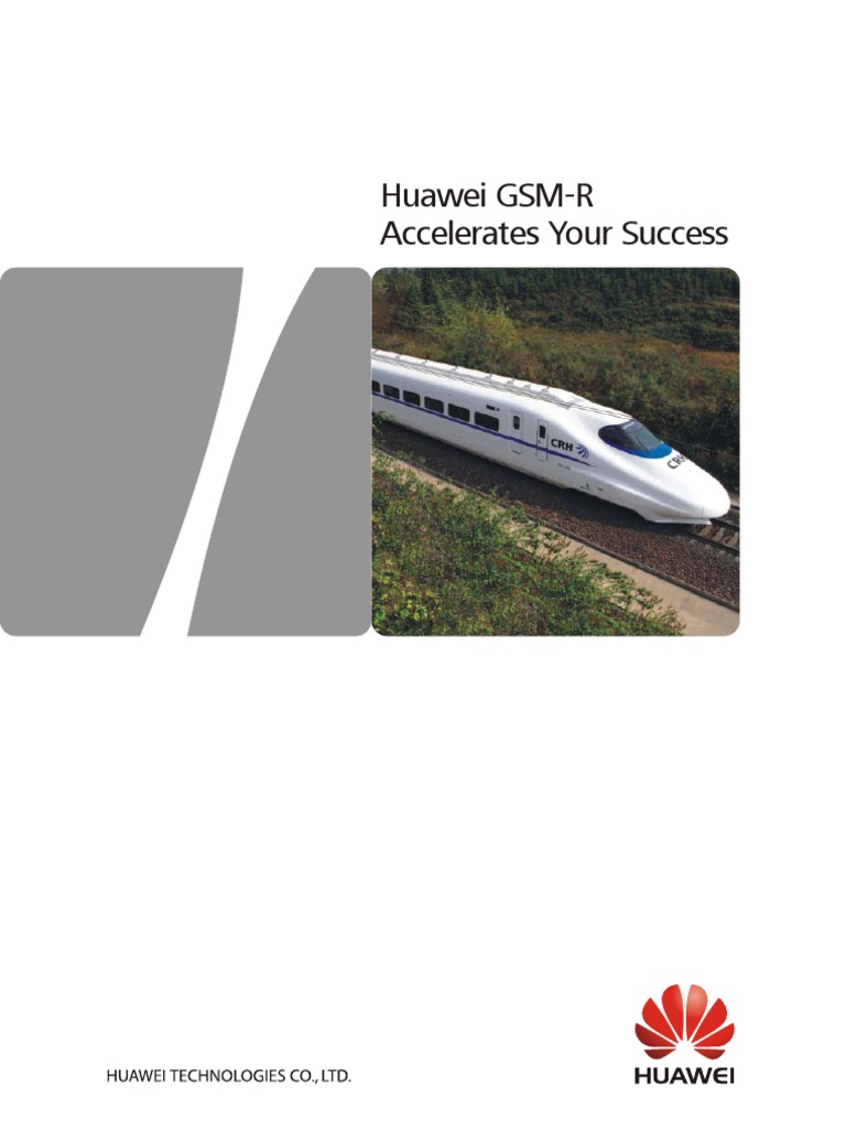 Huawei GSM-R Accelerates Your Success | PDF | Rail Transport ...