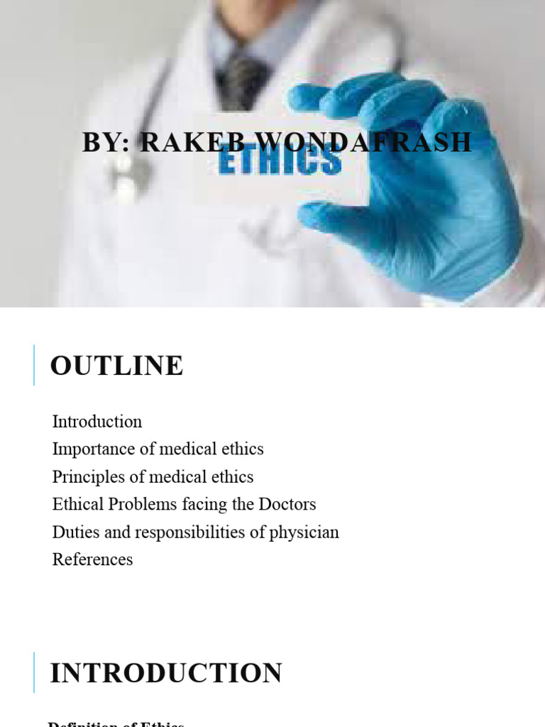 Medical Ethics Rakeb | PDF | Medical Ethics | Physician