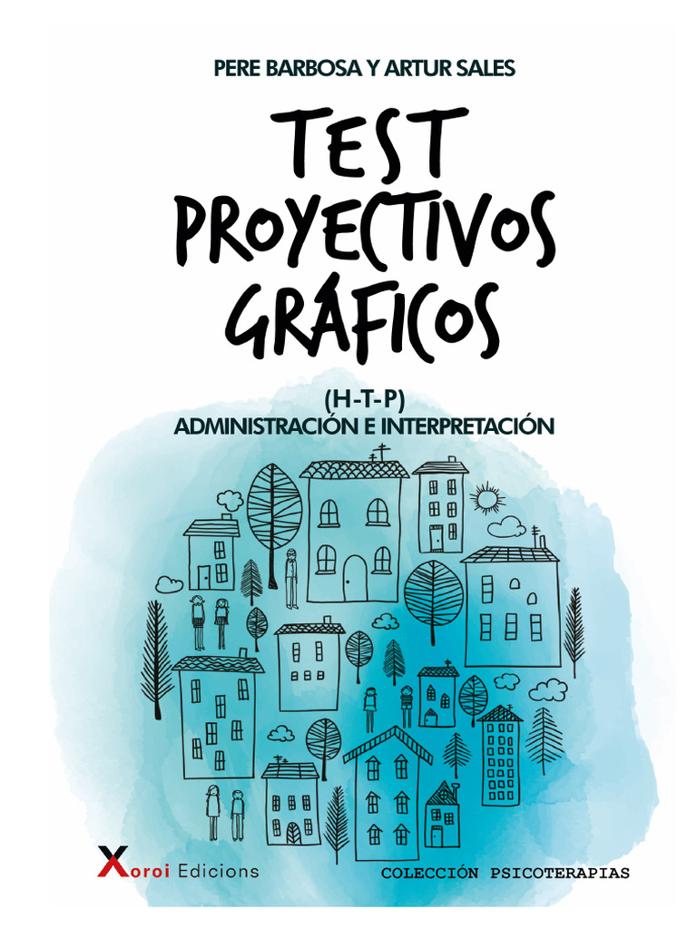 Pere Barbosa Y Artur Sales: Test Proyectivos Gráficos (H-T-P ...