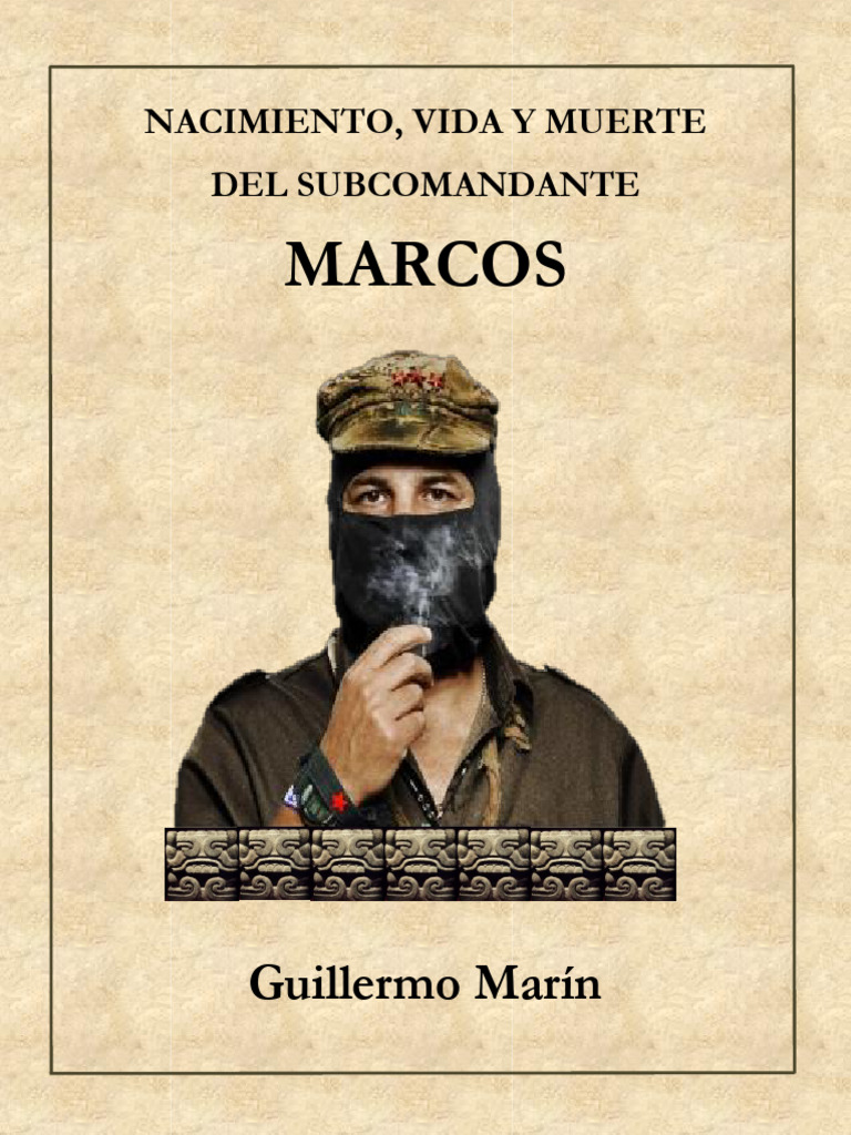 (1library - Co) Nacimiento Vida y Muerte Del Subcomandante Marcos | PDF ...