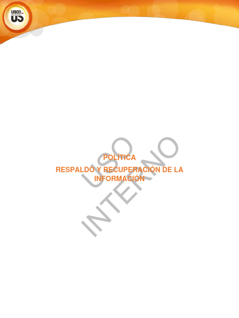 OBSOLETO - POL-017-INF Política Respaldo y Recuperación de La Información V2 | PDF | Apoyo ...