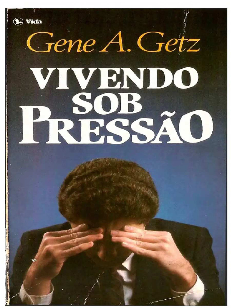 PDF Gene A Getz Vivendo Sob Pressao Compress | PDF | Home & Garden ...