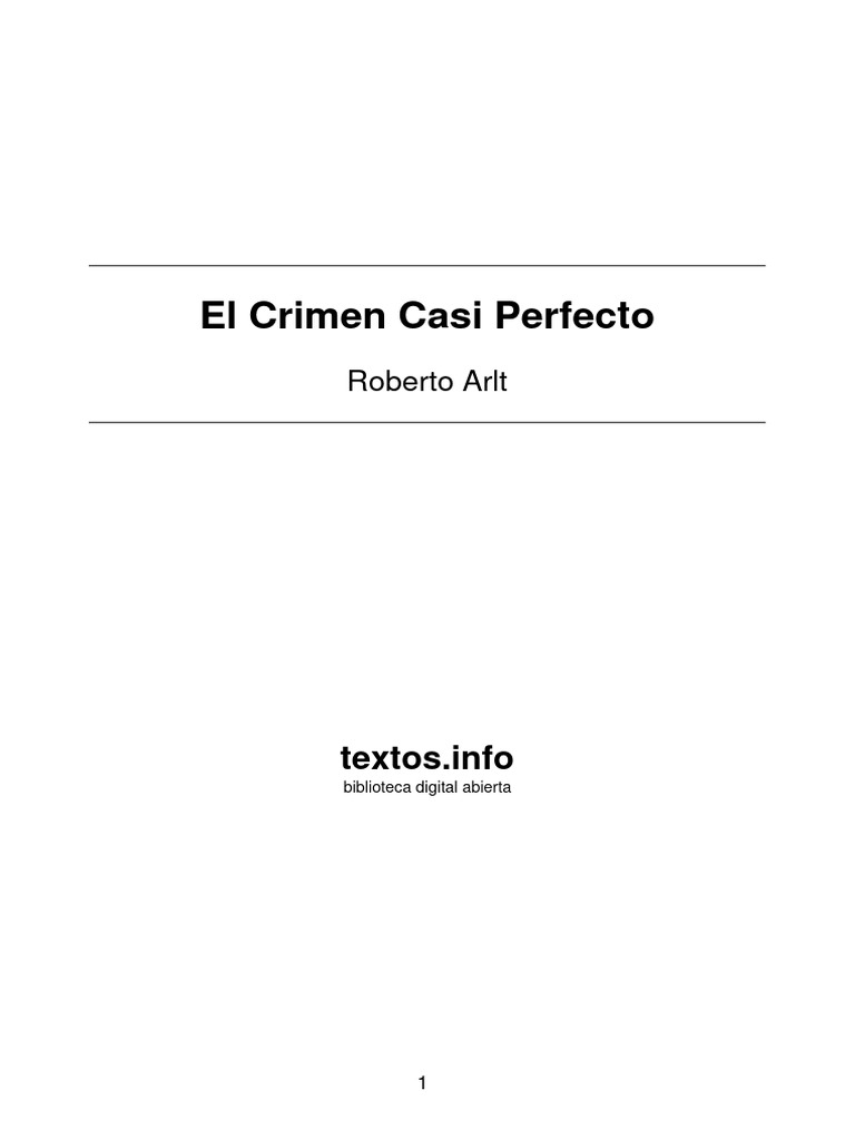 Roberto Arlt - El Crimen Casi Perfecto | PDF
