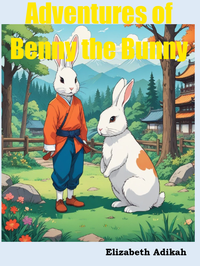 The Adventures of Benny The Bunny | PDF | Home & Garden | General Fiction