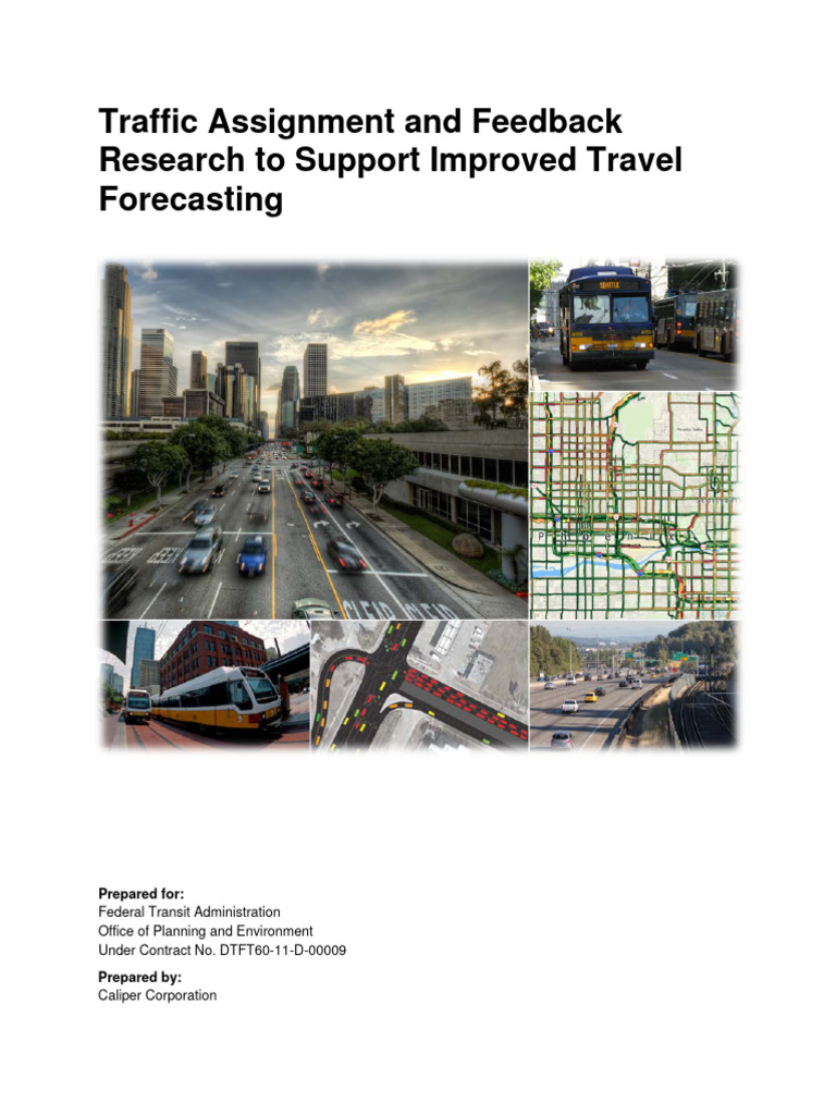 Traffic Assignment and Feedback Research To Support Improved Travel ...