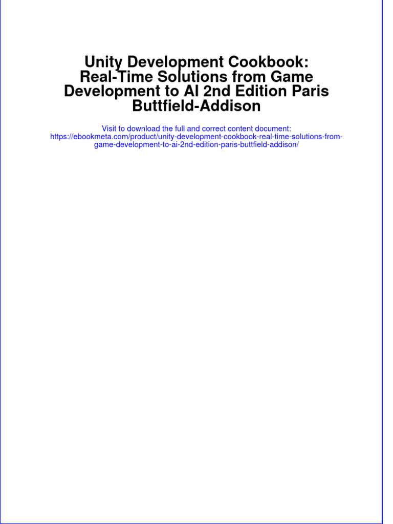 Dơnload Unity Development Cookbook Real Time Solutions From Game Development To Ai 2nd Edition 