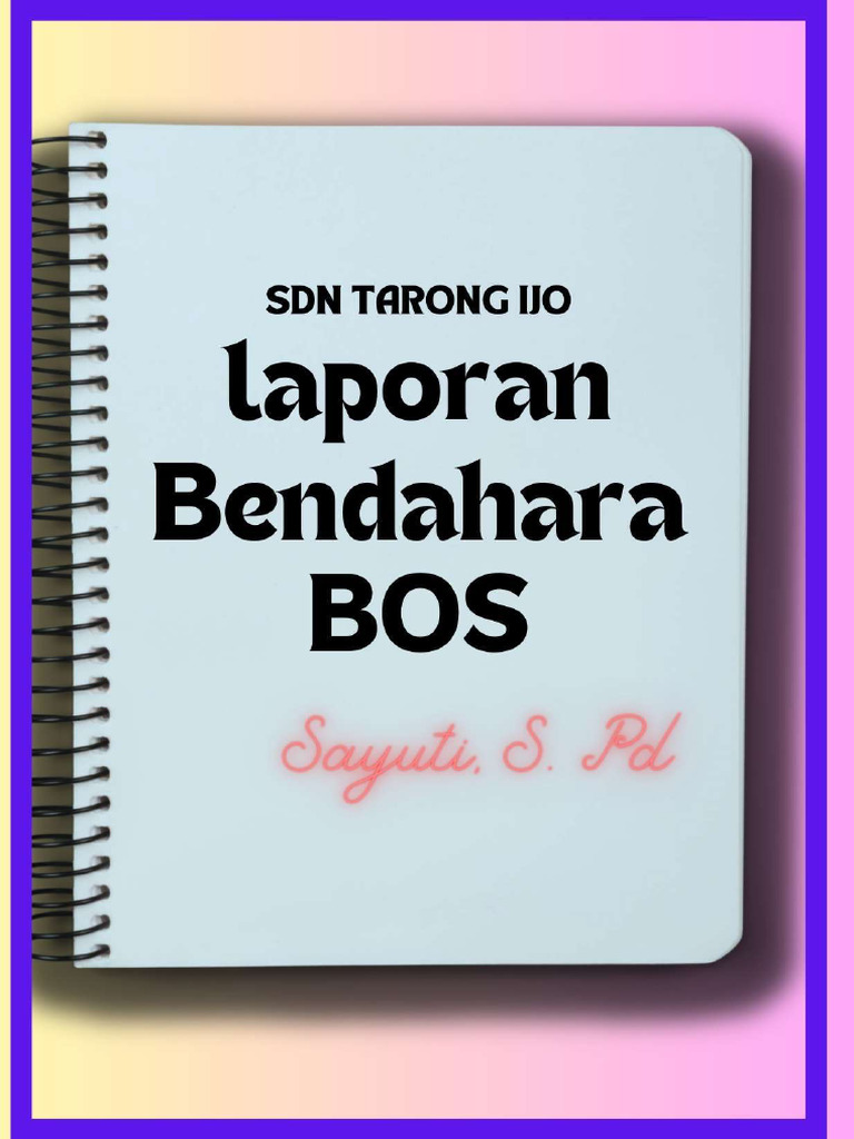 LAPORAN BENDAHARA BOS | PDF