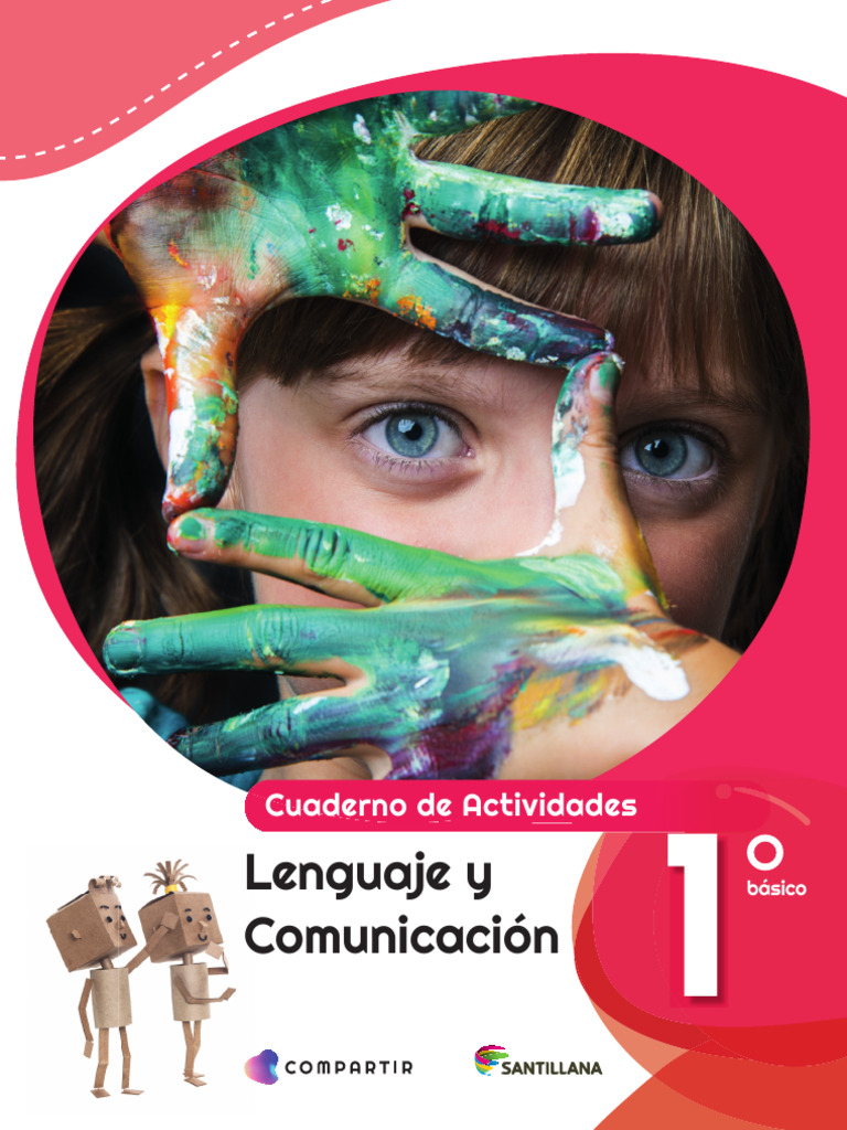 Cuaderno de Actividades Lenguaje y Comunicación 1° Básico Compartir ...