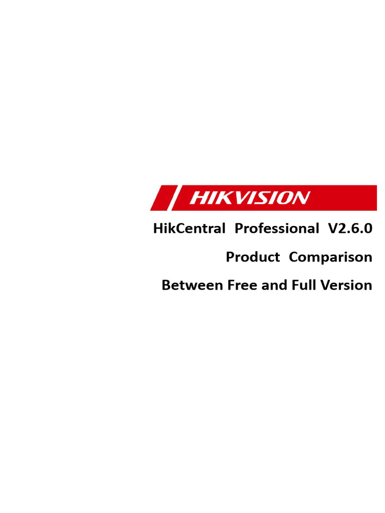 HikCentral Professional - Product Comparison Between Free and Full ... HikCentral Professional - Product Comparison Between Free and Full ...
