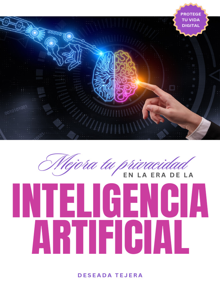 Mejora Tu Privacidad en La Era de La Inteligencia Artificial | PDF | Inteligencia artificial ...