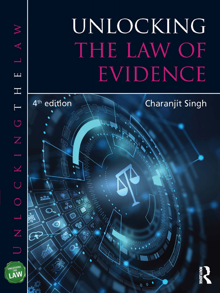 Unlocking The Law of Evidence, 4th Edition (CHARANJIT. SINGH) | PDF ...