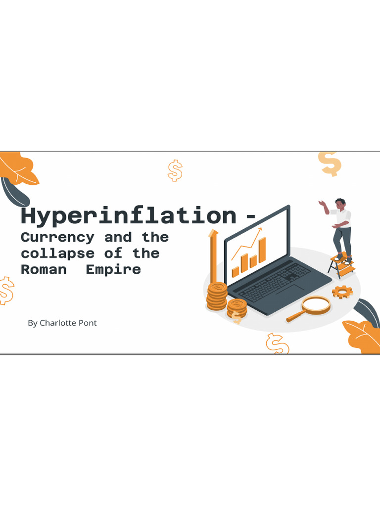 Hyper Inflation & The Fall of The Roman Empire | PDF