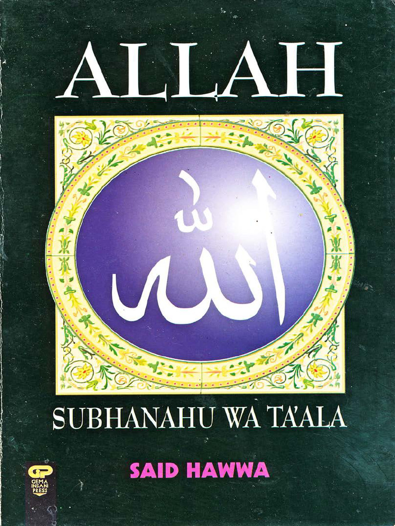 Allah Subhana Wa Taala (Syaikh Said Hawwa) (Z-Library) | PDF
