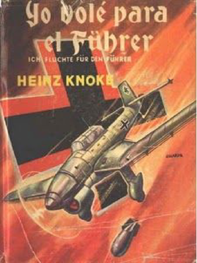 Yo Vole para El Fuhrer - Heinz Knoke | PDF | Adolf Hitler | Polonia