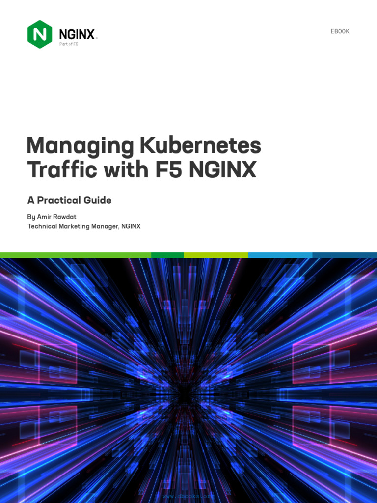 Managing Kubernetes Traffic With F5 NGINX | PDF | Computing | Computer ... Managing Kubernetes Traffic With F5 NGINX | PDF | Computing | Computer ...