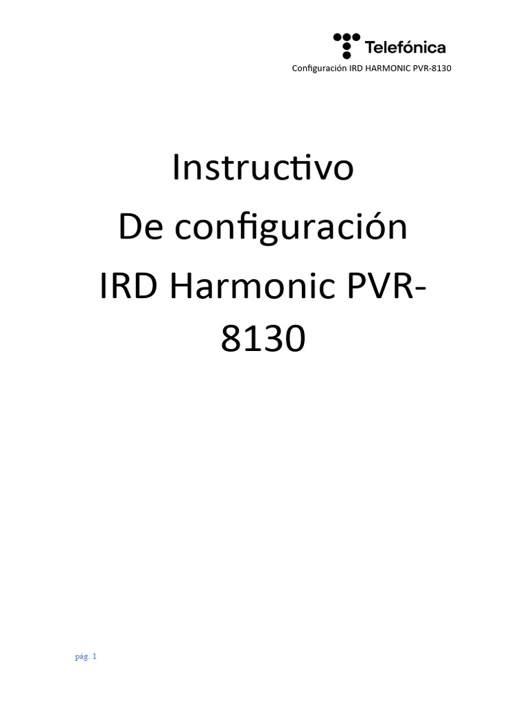 Instructivo de Configuración Por Cada IRD HARMONIC PVR-8130 | PDF ...