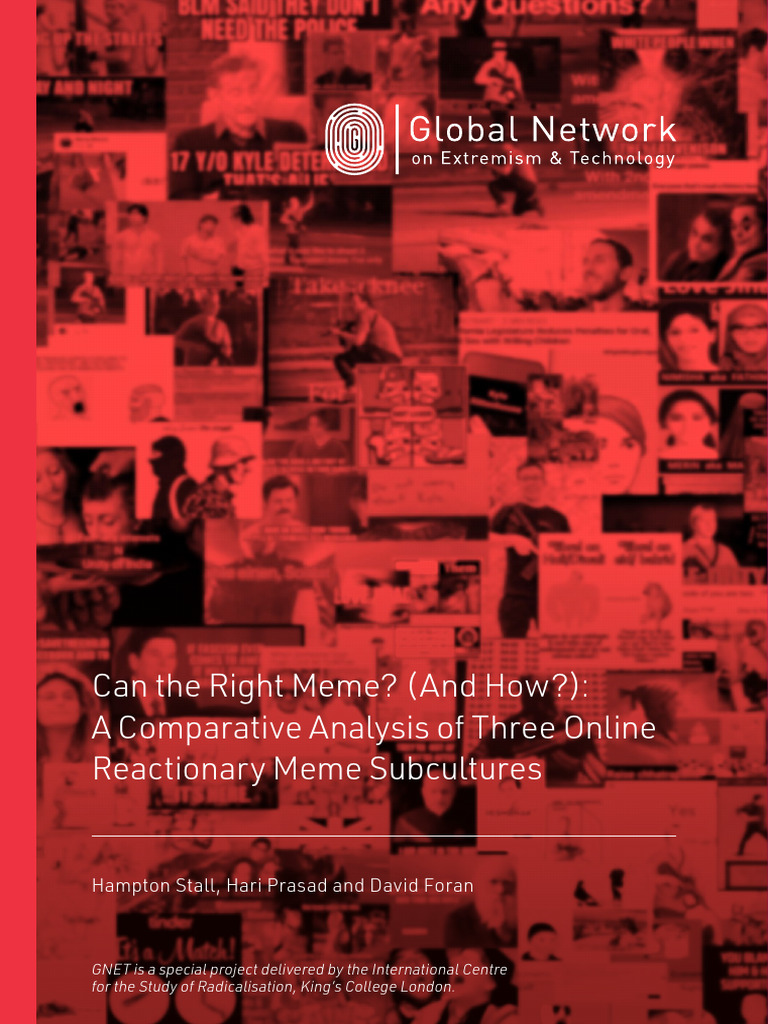 GNET Report A Comparative Analysis of Three Online Reactionary Meme ...