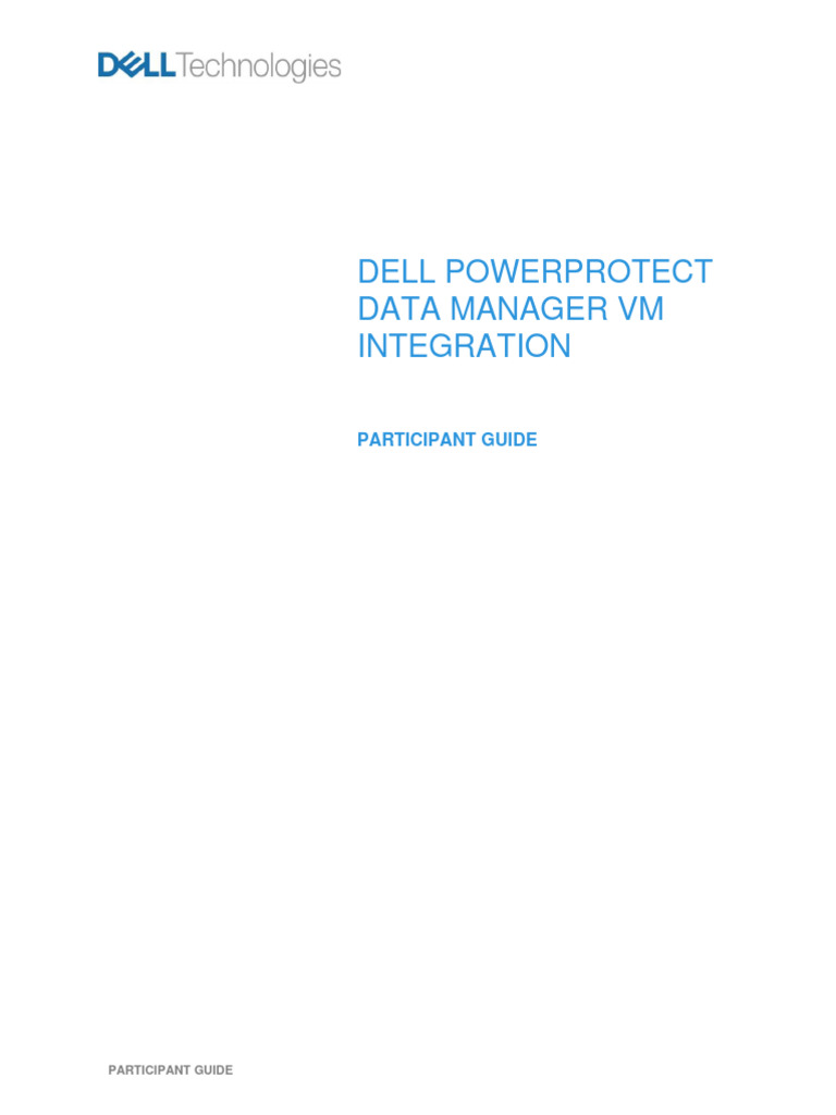 Dell PowerProtect Data Manager VM Integration-Participant Guide | PDF | Virtual Machine | Backup